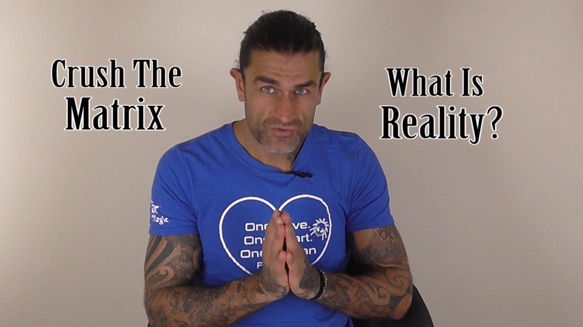 What Is Reality & How to Crush the Matrix? - Star Magic